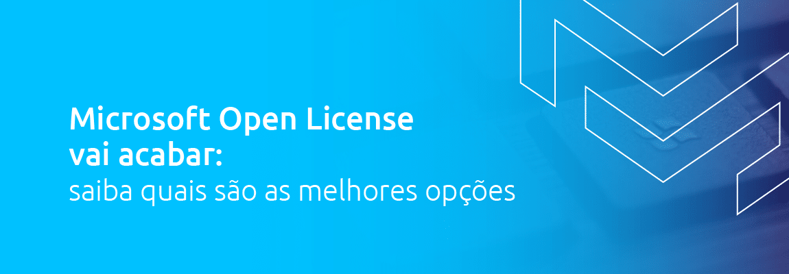 Microsoft Open License acabou: saiba quais são as melhores opções ...