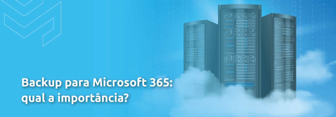 Backup para Microsoft 365: qual a importância? - Microservice Backup para Microsoft 365: qual a importância? - Microservice